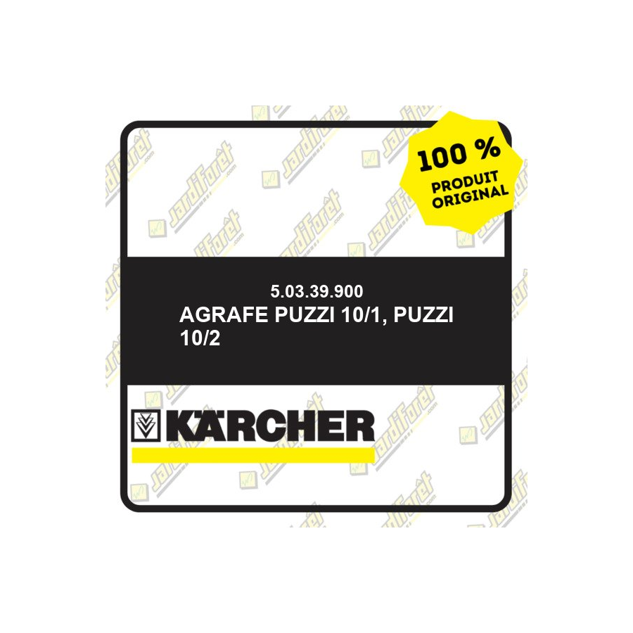 Agrafe Puzzi 10/1, Puzzi 10/2 Karcher 50339900 | Jardiforêt
